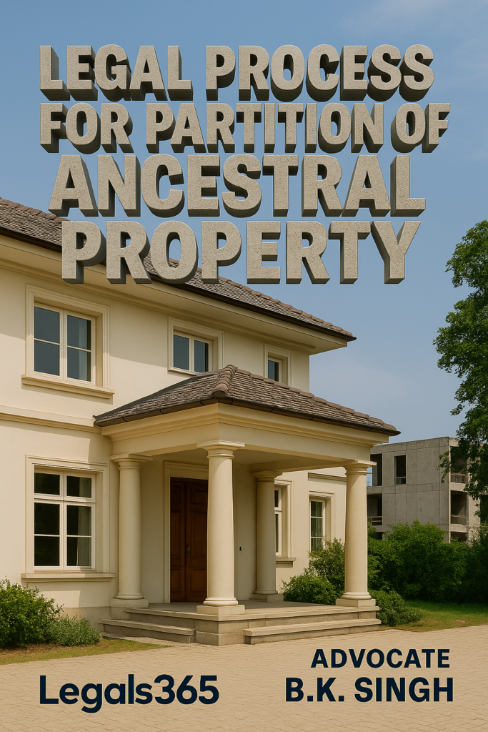 Partition of Ancestral Property: Legal Process Explained