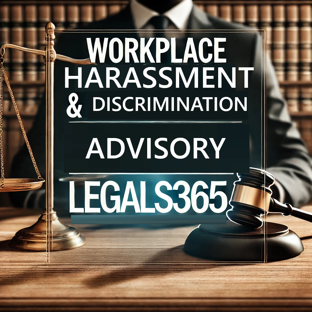Workplace Harassment & Discrimination Advisory